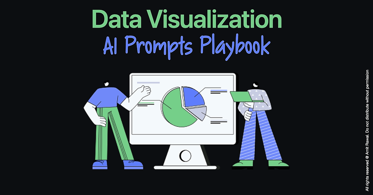 Master Data Visualization with AI: Free Prompts Playbook by Amit Rawal on Maven